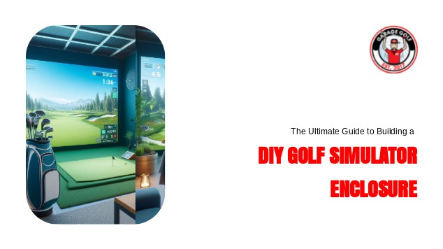 The Ultimate Guide to Building a DIY Golf Simulator Enclosure at emaze ...