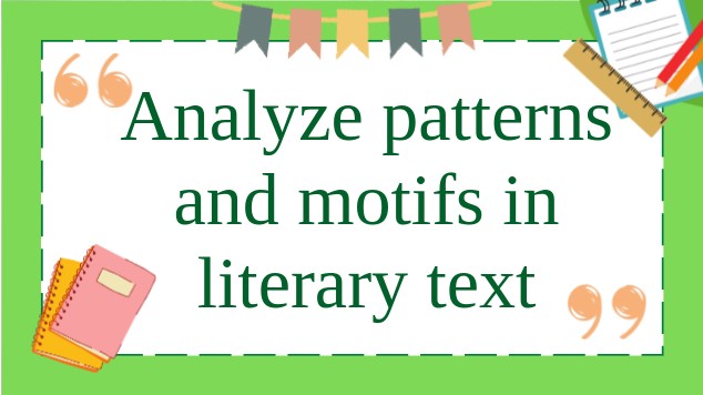 Analyze patterns and motifs in literary text at emaze Presentation