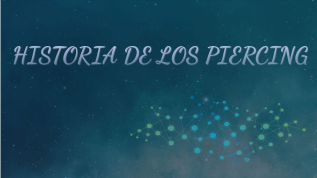 HISTORIA DE LOS PIERCING at emaze Presentation
