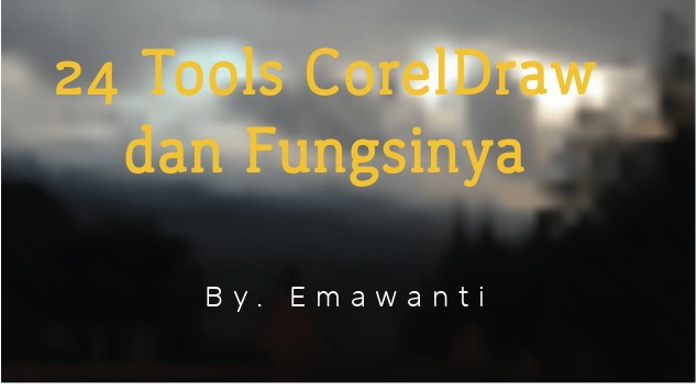 24 Tools CorelDraw dan Fungsinya at emaze Presentation