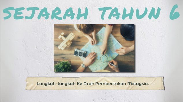 Sejarah Tahun 6 - Langkah-langkah Pembentukan Malaysia copy1 at emaze ... Sejarah Tahun 6 - Langkah-langkah Pembentukan Malaysia copy1 at emaze ...