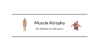 Muscle Atrophy at emaze Presentation