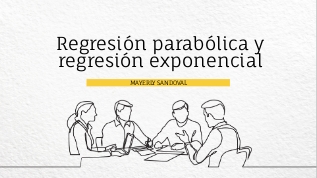 Regresión parabólica y regresión exponencial at emaze Presentation