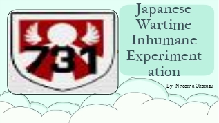 Japanese Wartime Inhumane Experimentation at emaze Presentation