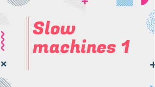 Slow machines 1 at emaze Presentation