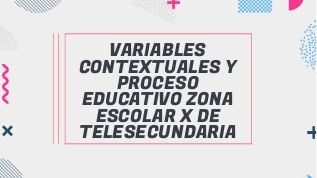 VARIABLES CONTEXTUALES Y PROCESO EDUCATIVO at emaze Presentation