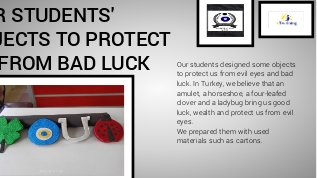 OUR STUDENTS' OBJECTS TO PROTECT US FROM BAD LUCK at emaze Presentation