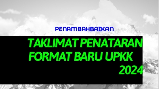 TAKLIMAT PENATARAN FORMAT BARU UPKK 2024 at emaze Presentation