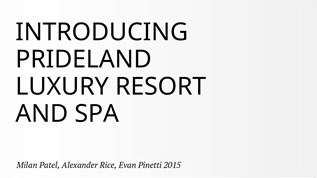 Prideland Luxury Resort and Spa at emaze Presentation