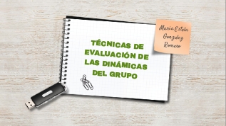 Técnicas de evaluación de las dinámicas del grupo at emaze Presentation
