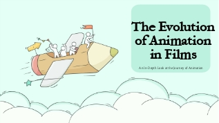 information about the evolution of animation "The Evolution of ...