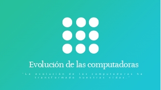 Evolución de las computadoras at emaze Presentation
