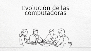 Evolución de las computadoras at emaze Presentation