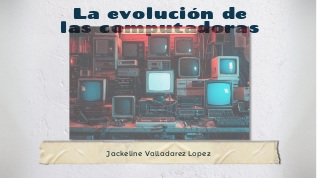 la evolucion de las computadoras at emaze Presentation