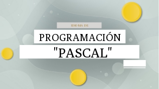 LENGUAJE DE PROGRAMACION PASCAL at emaze Presentation