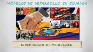 mOdelos de desarrollo en ecuador at emaze Presentation