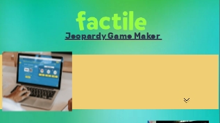 Factile- Ultimate Jeopardy Game Maker