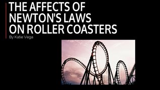Newton's Laws Affect on Roller Coasters copy1 copy1 at emaze Presentation