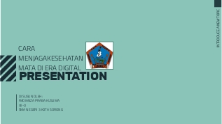 CARA MENJAGA KESEHATAN MATA DI ERA DIGITAL at emaze Presentation