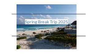 Spring Break Trip 2025 at emaze Presentation