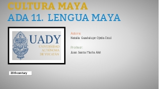 ada 11. Lengua maya at emaze Presentation
