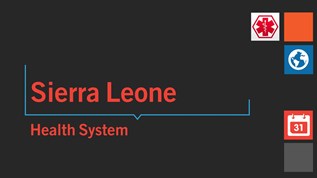 Health System of Sierra Leone at emaze Presentation