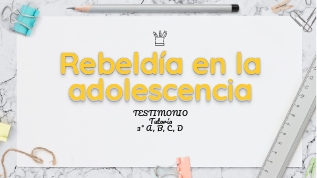 Rebeldía en la adolescencia at emaze Presentation