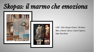 Skopas: il marmo che emoziona at emaze Presentation