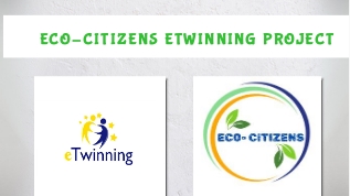 ECO-CITIZENS ETWINNING PROJECT at emaze Presentation