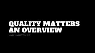 Quality Matters MHT PPT.pptx at emaze Presentation