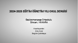2024-2025 Egitim Ögretim Yılı Okul Dergisi copy1 at emaze Presentation