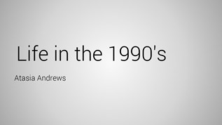 lIFE IN THE 1990s at emaze Presentation