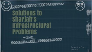 Solutions to Sharjah's Infrastructural Problems at emaze Presentation