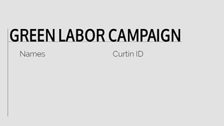 GREEN LABOR CAMPAIGN at emaze Presentation