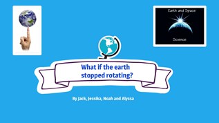 What if the earth stopped spinning at emaze Presentation