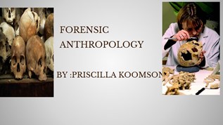 Forensic Anthroplogy-Field of science at emaze Presentation