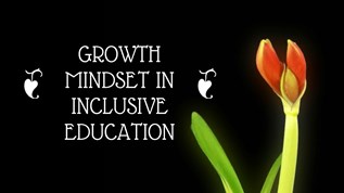 GROWTH MINDSET IN INCLUSIVE EDUCATION at emaze Presentation
