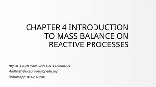 Chap_4_Material_Balance_on_Reactive_Process.pptx at emaze Presentation