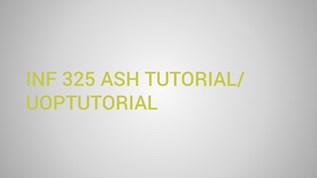 INF 325 ASH Tutorial Uoptutorial at emaze Presentation