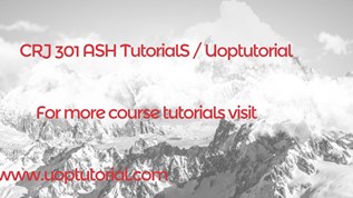 CRJ 301 ASH Tutorial Uoptutorial at emaze Presentation