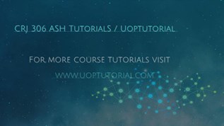 CRJ 306 ASH Tutorial Uoptutorial at emaze Presentation