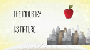 THE INDUSTRY VS NATURE at emaze Presentation