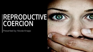 Reproductive Coercion at emaze Presentation