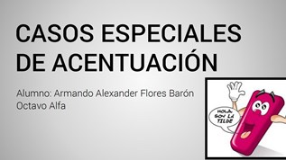CASOS ESPECIALES DE ACENTUACIÓN at emaze Presentation