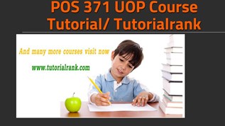 POS 371 UOP Course Tutorial Tutorialrank at emaze Presentation
