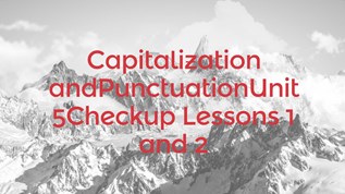 Capitalization and Punctuation Unit 5 Checkup 1 and 2.pptx at emaze ...