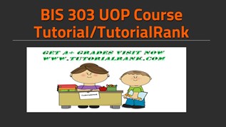 BIS 303 UOP CourseTutorialRank at emaze Presentation