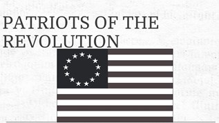 Patriots of the Revolution Assignment at emaze Presentation