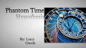 Phantom Time Hypothesis at emaze Presentation