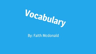 Vocabulary By: Faith at emaze Presentation